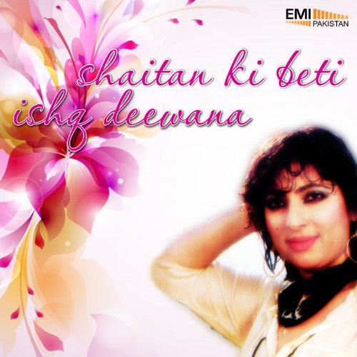 Écouter Shaitan Ki Beti / Ishq Deewana par Sunny & Nazir Ali sur Amazon ...