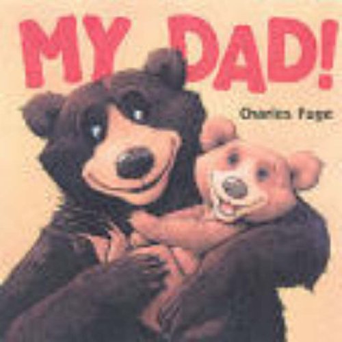 My Dad!: Charles Fuge: 9781862335462: Amazon.com: Books