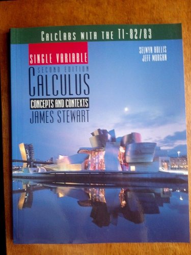 Single Variable Calculus Laboratory Manual: Concepts and Contexts: Stewart, James: 9780534379308 ...
