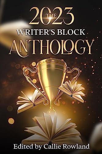 The 2023 Writer's Block Anthology - Kindle edition by Thomas, Sarah ...