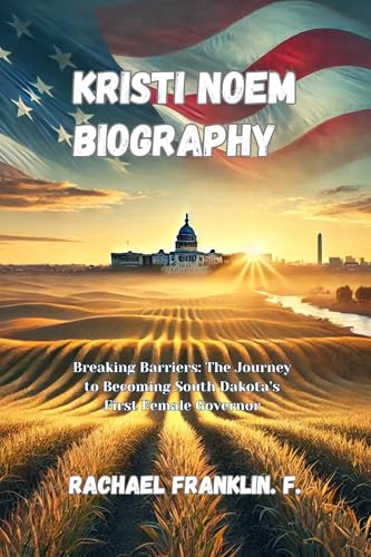 Kristi Noem Biography: Breaking Barriers: The Journey to