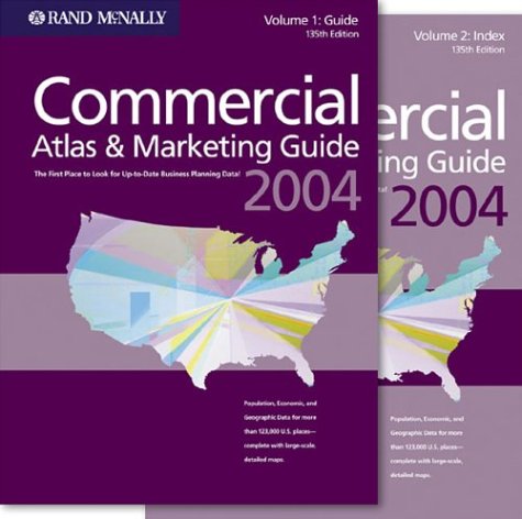 Rand McNally 2004 Commercial Atlas & Marketing Guide: 2 Volume Set ...