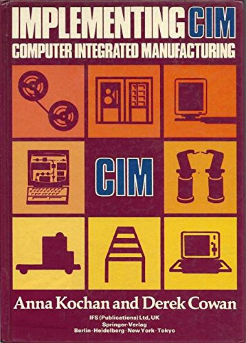 Amazon.com: Implementing Cim: Computer Integrated Manufacturing ...
