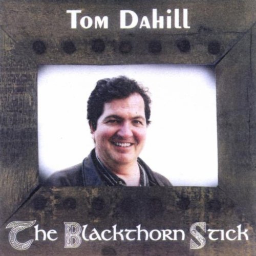 Amazon.com: The Blackthorn Stick : Tom Dahill: Digital Music