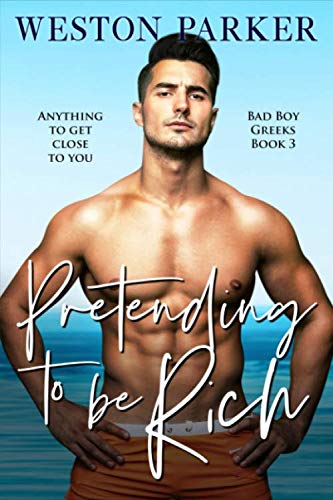 Pretending To Be Rich (Bad Boy Greeks) | Amazon.com.br