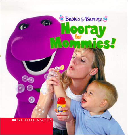 Hooray for Mommies! (Babies & Barney): Amazon.co.uk: 9781586682200: Books