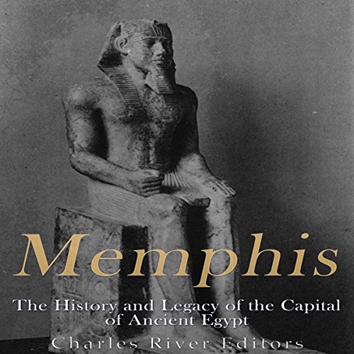 Amazon.com: Memphis: The History and Legacy of the Capital of Ancient ...