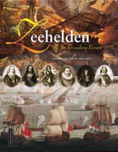 Amazon.com: Zeehelden uit de Gouden Eeuw: 9789057304194: Gerben ...