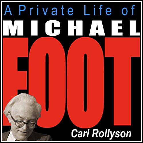 Amazon.com: A Private Life of Michael Foot (Audible Audio Edition ...