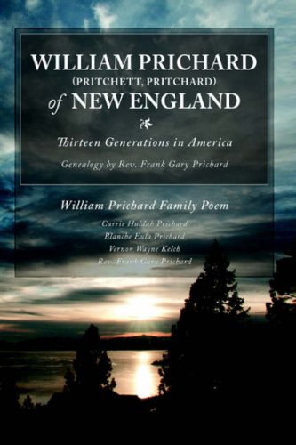 William Prichard of New England: Prichard, Gary: 9781425723293: Amazon ...
