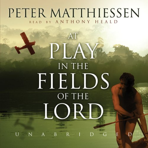 Amazon.com: At Play in the Fields of the Lord (Audible Audio Edition ...