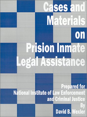 Buy Cases and Materials on Prison Inmate Legal Assistance Book Online ...