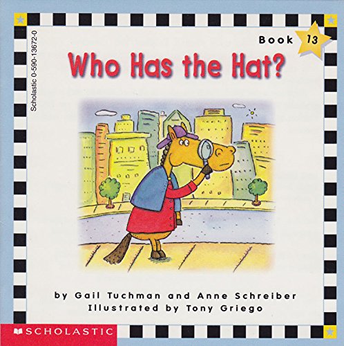 Who Has the Hat? (Scholastic Phonics Readers, 13): Gail Tuchman ...