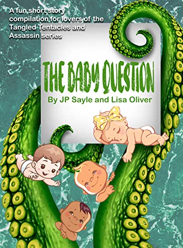 The Baby Question: Paranormal Mpreg Short Stories (Tangled Tentacles ...