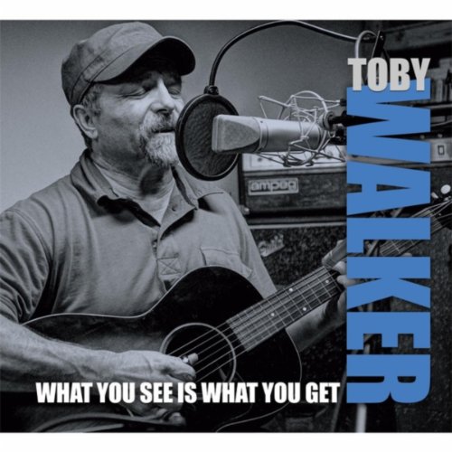 Amazon.com: What You See Is What You Get : Toby Walker: Digital Music
