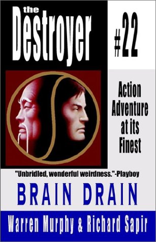 Brain Drain (Destroyer, 22): Murphy, Warren, Sapir, Richard ...
