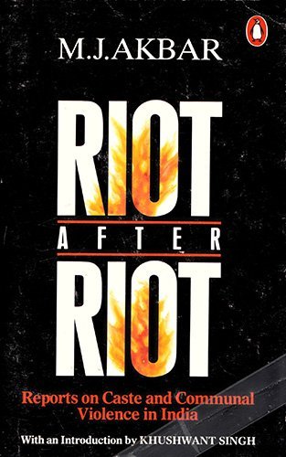 Riot After Riot (India S.): Amazon.co.uk: Akbar, M. J.: 9780140110265 ...