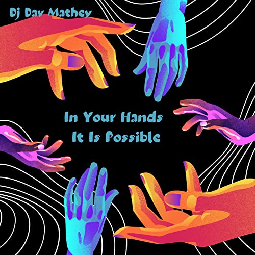 Écouter In Your Hands It Is Possible par Dj Dav Mathey sur Amazon Music ...