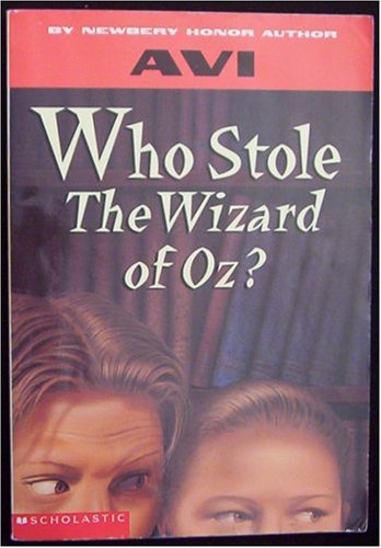 Who Stole the Wizard of Oz?: avi: 9780439369589: Amazon.com: Books