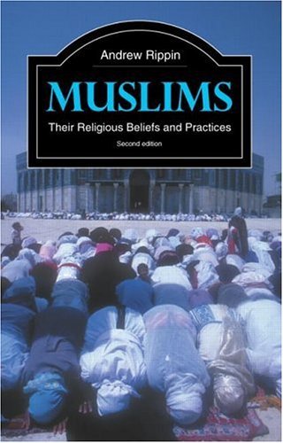 Amazon.com: Muslims: Their Religious Beliefs and Practices ...