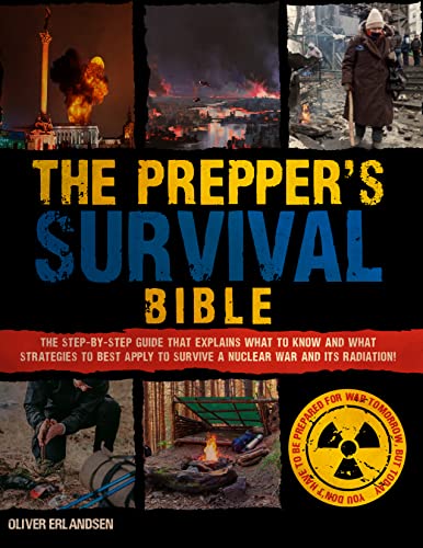The Prepper's Survival Bible: The Step-by-Step Guide that explains what ...