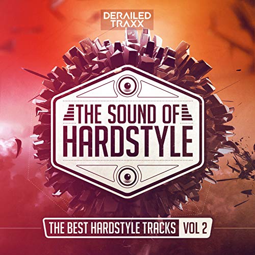 Play The Sound of Hardstyle (The Best Hardstyle Tracks Vol 2) by ...