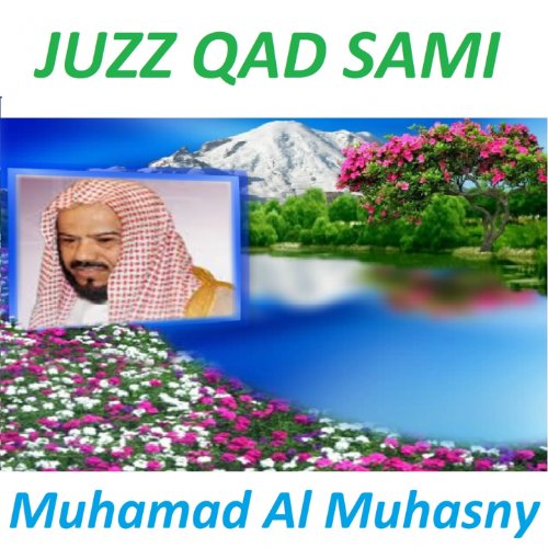 Amazon MusicでMuhamad Al MuhasnyのJuzz Qad Sami (Quran - Coran - Islam)を再生する