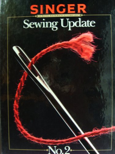 Sewing Update No. 2: Singer Sewing Reference Library: Amazon.com: Books