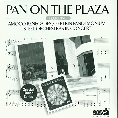 Pan on the Plaza : Amoco Renegades & Fertrin Pandemonium Steel ...