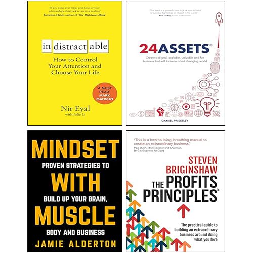 Indistractable, 24 Assets, Mindset With Muscle, The Profits Principles ...