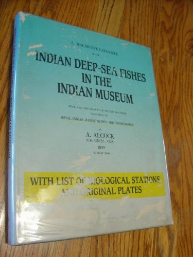 A Descriptive Catalogue of the Indian Deep-Sea Fishes in the Indian ...