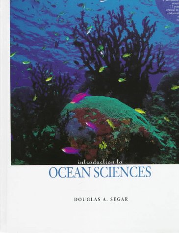 Introduction to Ocean Sciences (Non-InfoTrac Version): Segar, Douglas A ...