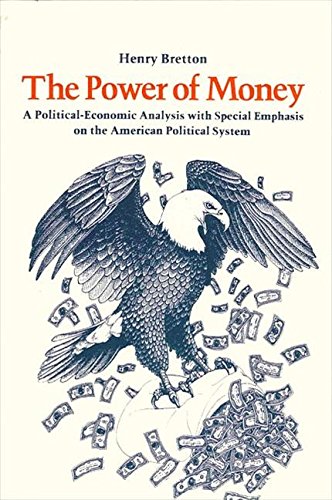 Power of Money: A Political-Economic Analysis With Special Emphasis on ...