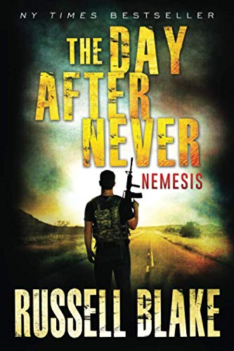 The Day After Never - Nemesis: Post-Apocalyptic Dystopian Thriller ...