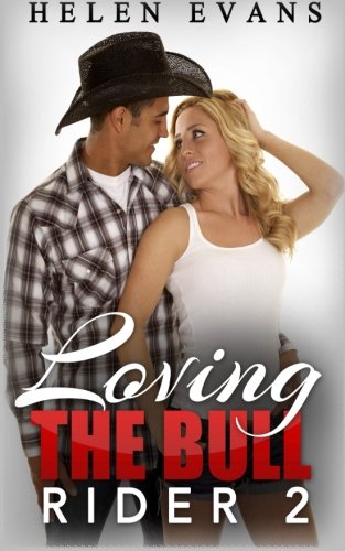 Loving The Bull Rider: 2: Evans, Helen: 9781506184500: Amazon.com: Books
