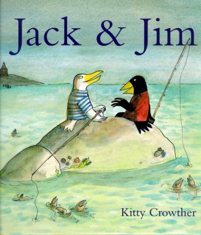 Jack and Jim: Crowther, Kitty: 9780786825271: Amazon.com: Books