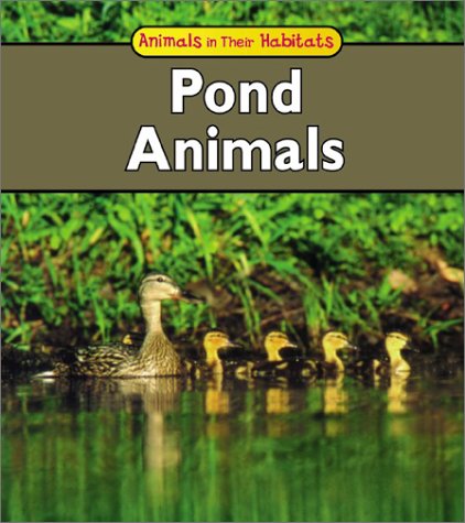 Pond Animals (Animals in Their Habitats): Galko, Francine ...