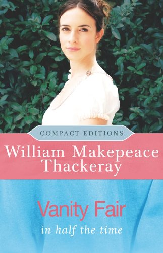 Vanity Fair (COMPACT EDITIONS) eBook : Thackeray, W M: Amazon.co.uk ...