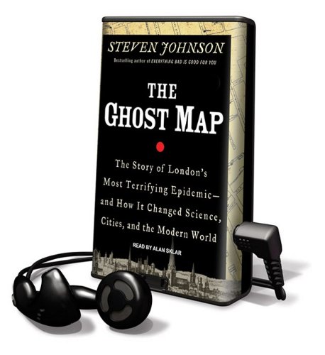 The Ghost Map: the Story of London's Most Terrifying Epidemic-and How ...