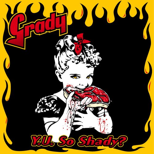 Grady - Y.U. So Shady - Amazon.com Music