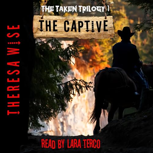 Amazon.com: The Captive: The Taken Trilogy, Book 1 (Audible Audio Edition): Theresa Wise, Lara ...