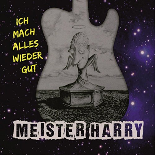 Play Ich mach alles wieder gut by Meister Harry on Amazon Music