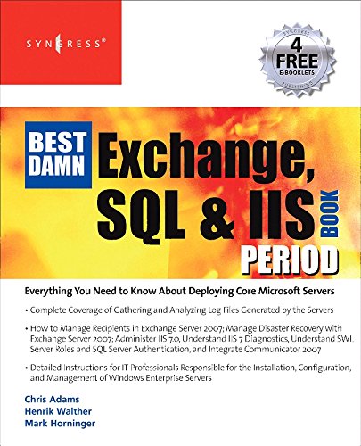 The Best Damn Exchange, SQL and IIS Book Period: Walther, Henrik ...
