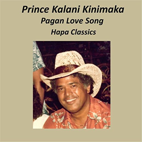 Amazon.com: Pagan Love Song : Prince Kalani Kinimaka: Digital Music