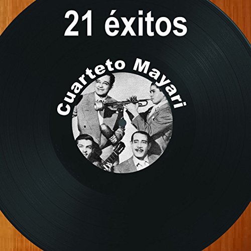 Play 21 Éxitos: Cuarteto Mayari by Cuarteto Mayari on Amazon Music