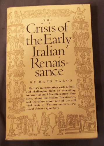 The Crisis of the Early Italian Renaissance Revise: Amazon.co.uk: Books