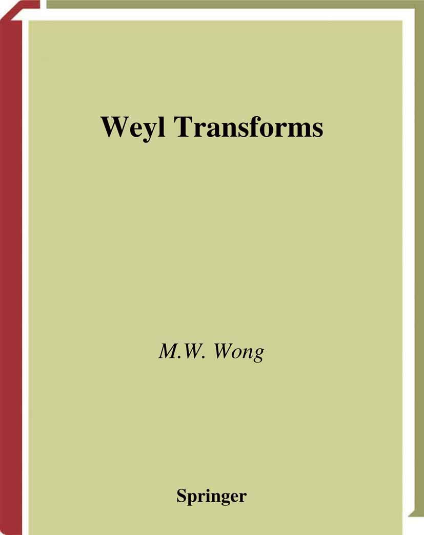 Weyl Transforms (Universitext): Wong, M.W.: 9780387984148: Amazon.com ...