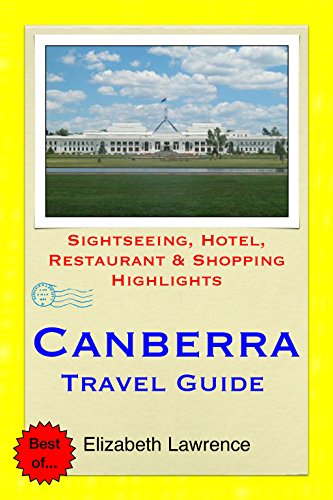 Amazon.com: Canberra Travel Guide: Sightseeing, Hotel, Restaurant ...