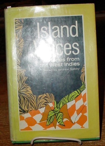 Island voices;: Stories from the West Indies: Salkey, Andrew ...