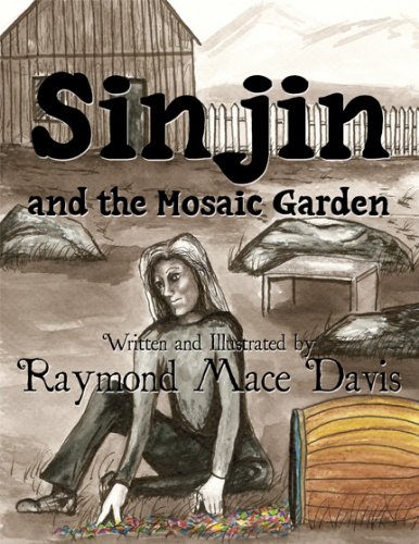 Sinjin and the Mosaic Garden: Davis, Raymond Mace: 9781608366347 ...